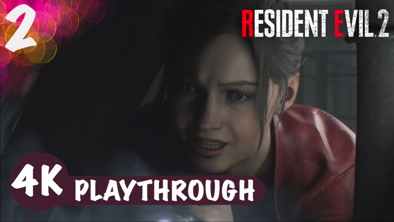 RESIDENT EVIL 2: Clair 4K Playthrough Part 2 - YouTube