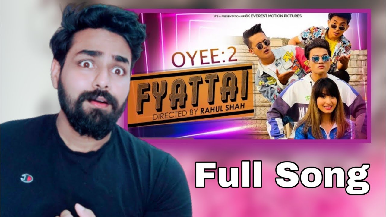 Indian Reacts To Nepali Song Fyattai (Oyee-2) - Rahul Shah | Saroj ...