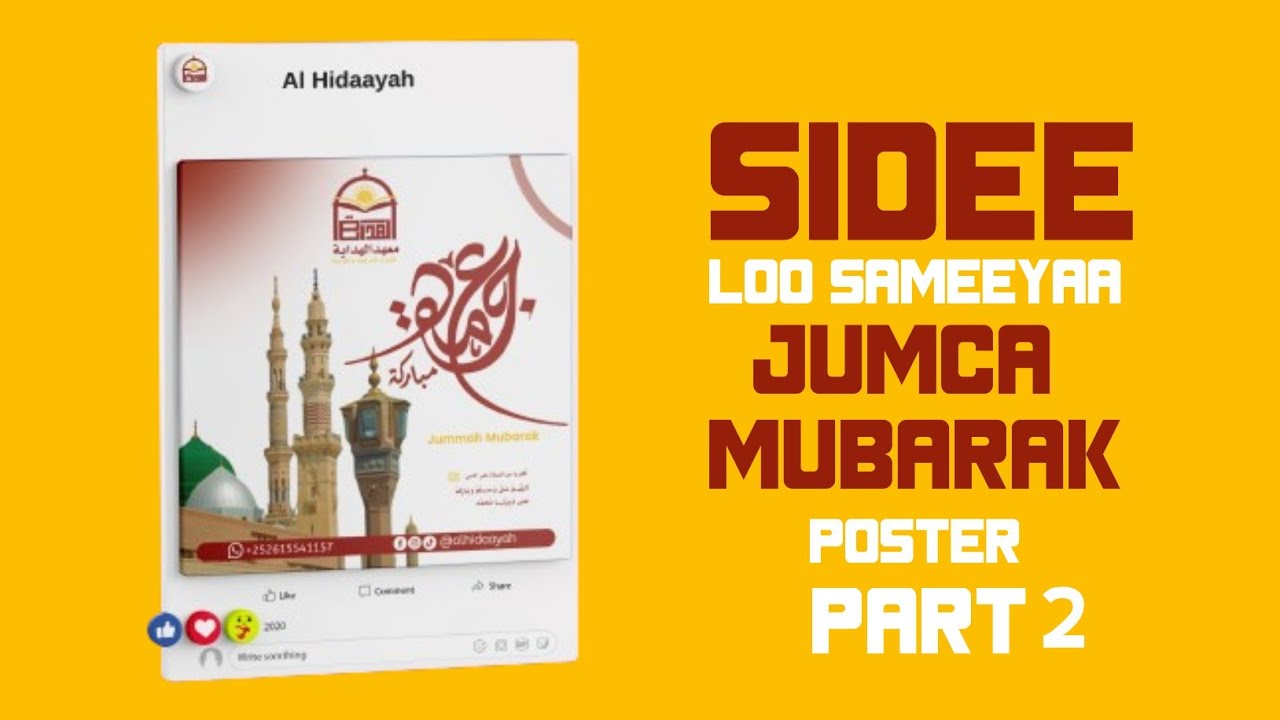 Sidee loo ssameeyaa Jumca Mubarak Poster adigoo isticmaalaya Mobile ...