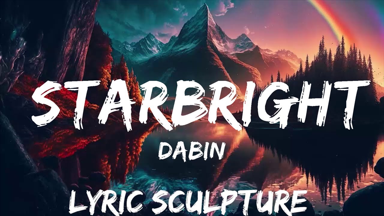 Dabin - Starbright (Lyrics) feat. Trella | 30mins with Chilling music ...