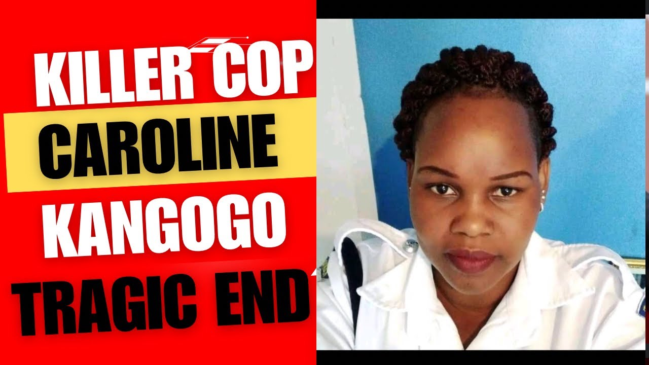 Caroline Kangogo:A story of Vengeance,Betrayal,infidelity and her early ...