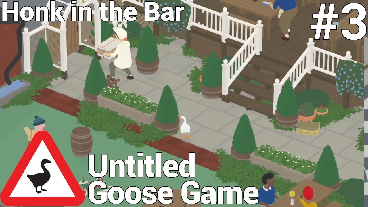 Honk in the Bar - Untitled Goose Game by House House #3 [Switch, 2019 ...