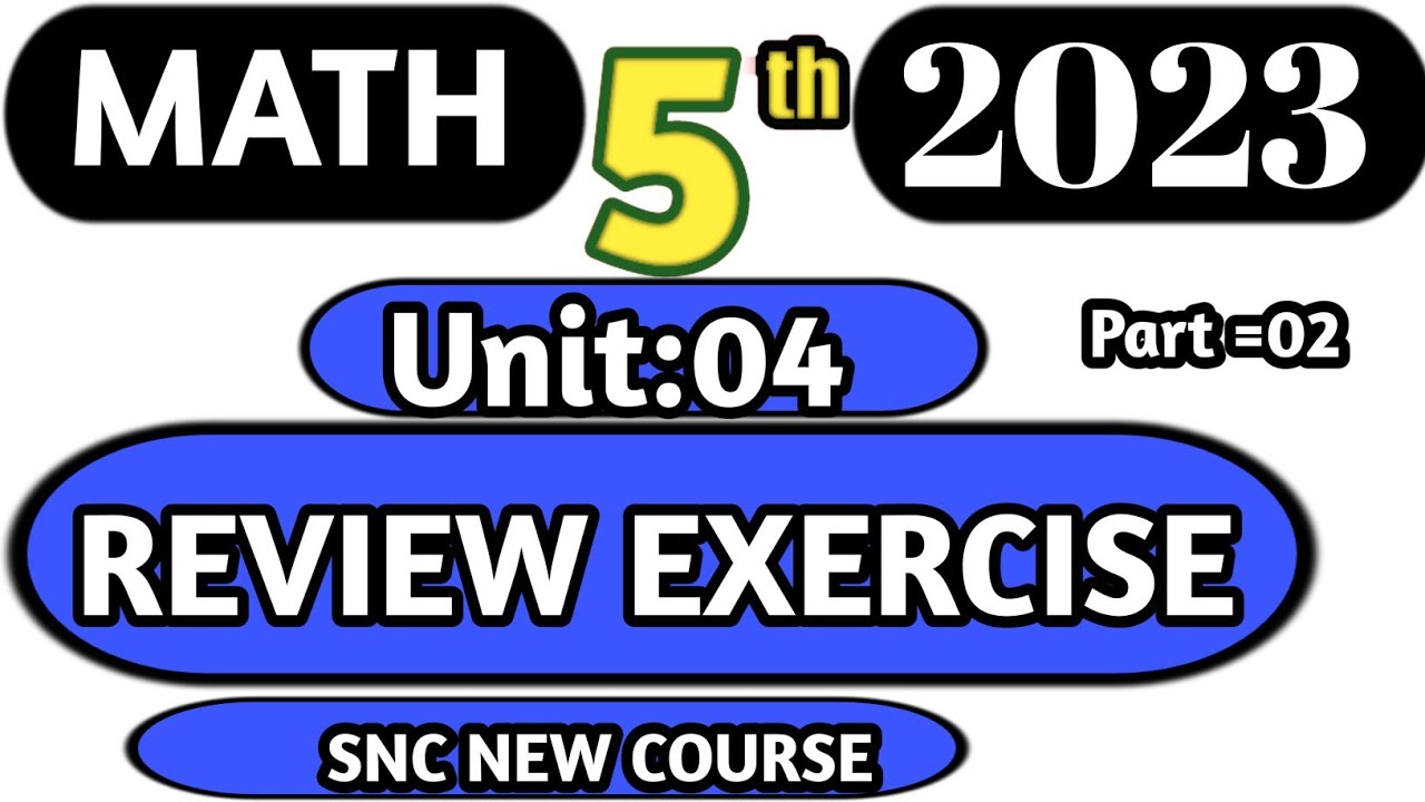 Class 5 Math Chapter 4 Review Exercise part 2 New Course and New Book ...