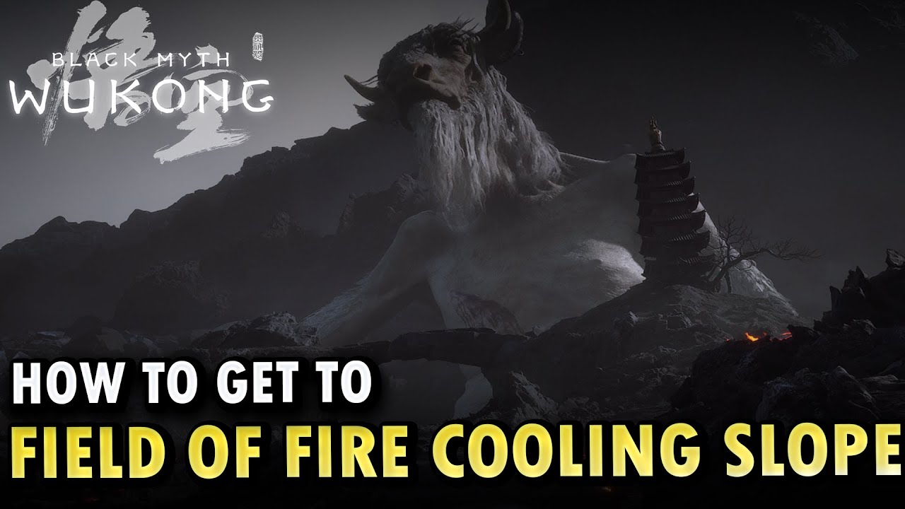 How To Get To Field Of Fire Cooling Slope Black Myth Wukong - YouTube