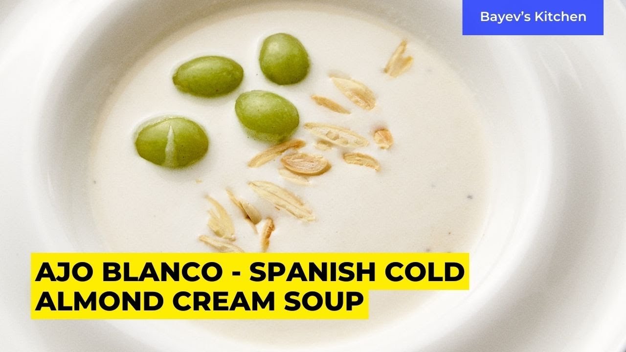 Ajo Blanco Spanish Cold Almond Cream Soup Easy Recipe With Step by ajo-blanco-spanish-cold-almond-cream-soup-easy-recipe-with-step-by