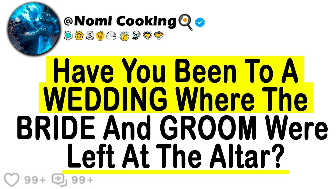 Have You Been To A WEDDING Where The BRIDE And GROOM Were Left At The ...