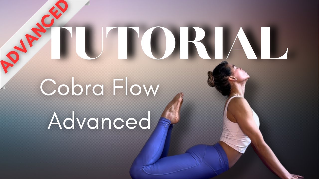 Cobra Flow - Advanced - YouTube