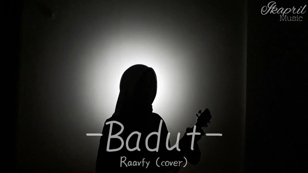 BADUT - RAAVFY (COVER) - YouTube