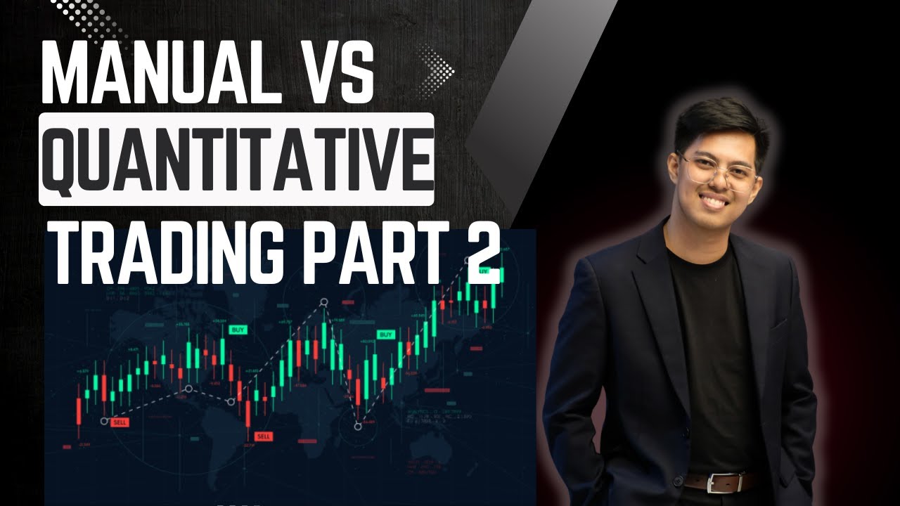 Manual vs Quantitative Trading Part 2 | Tagalog Explanation - YouTube