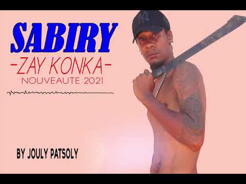 SABIR - Zay konka | NOUVEAUTE GASY 2021 | MUSIC COULEUR TROPICAL