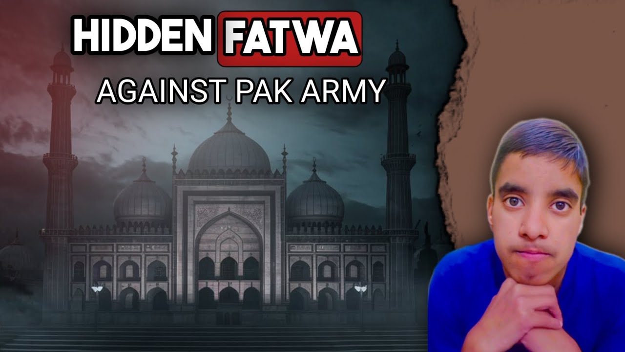The Hidden Fatwa against PAKISTAN ARMY that you should know! - YouTube