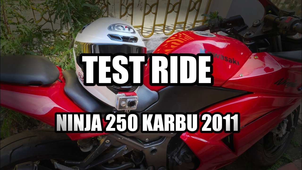 #MOTOVLOG 3 | TEST RIDE NINJA 250 KARBU A.K.A NINBU 2011 - YouTube