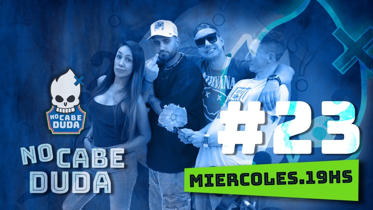 NO CABE DUDA - PROGRAMA #23 - YouTube