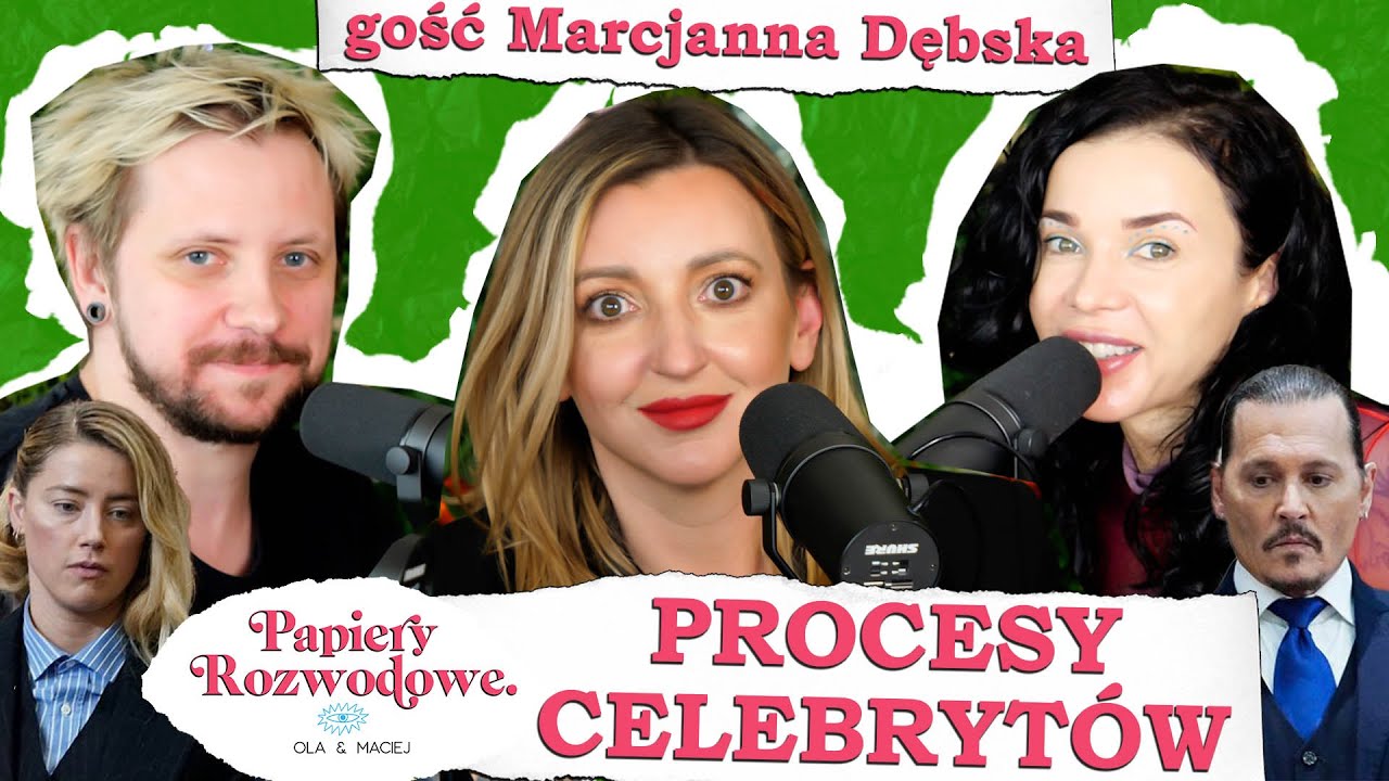 PROCESY CELEBRYTÓW publiczne pranie brudów gość Adw.Marcjanna Dębska ...