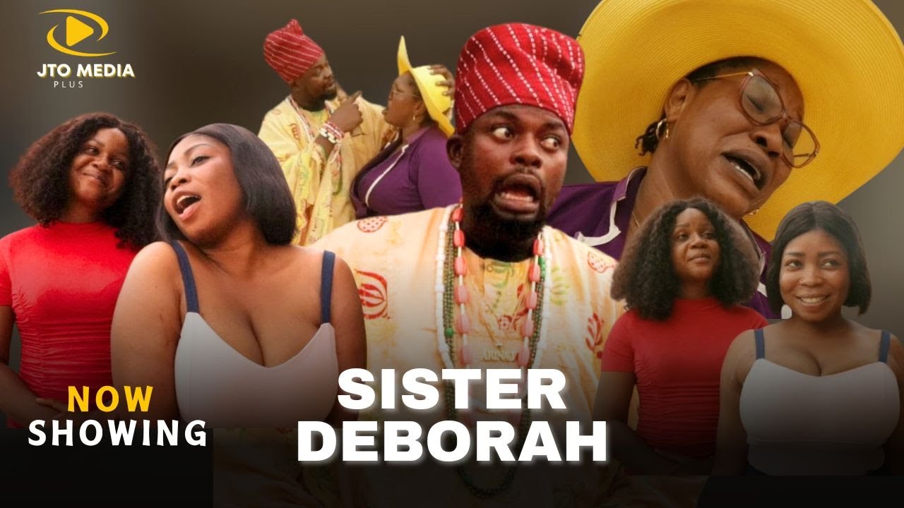 Sister Deborah - Latest Yoruba Comedy Movie 2024 - YouTube