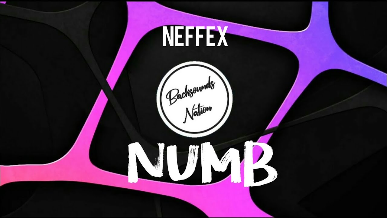 Neffex - Numb [Lyrics] - YouTube