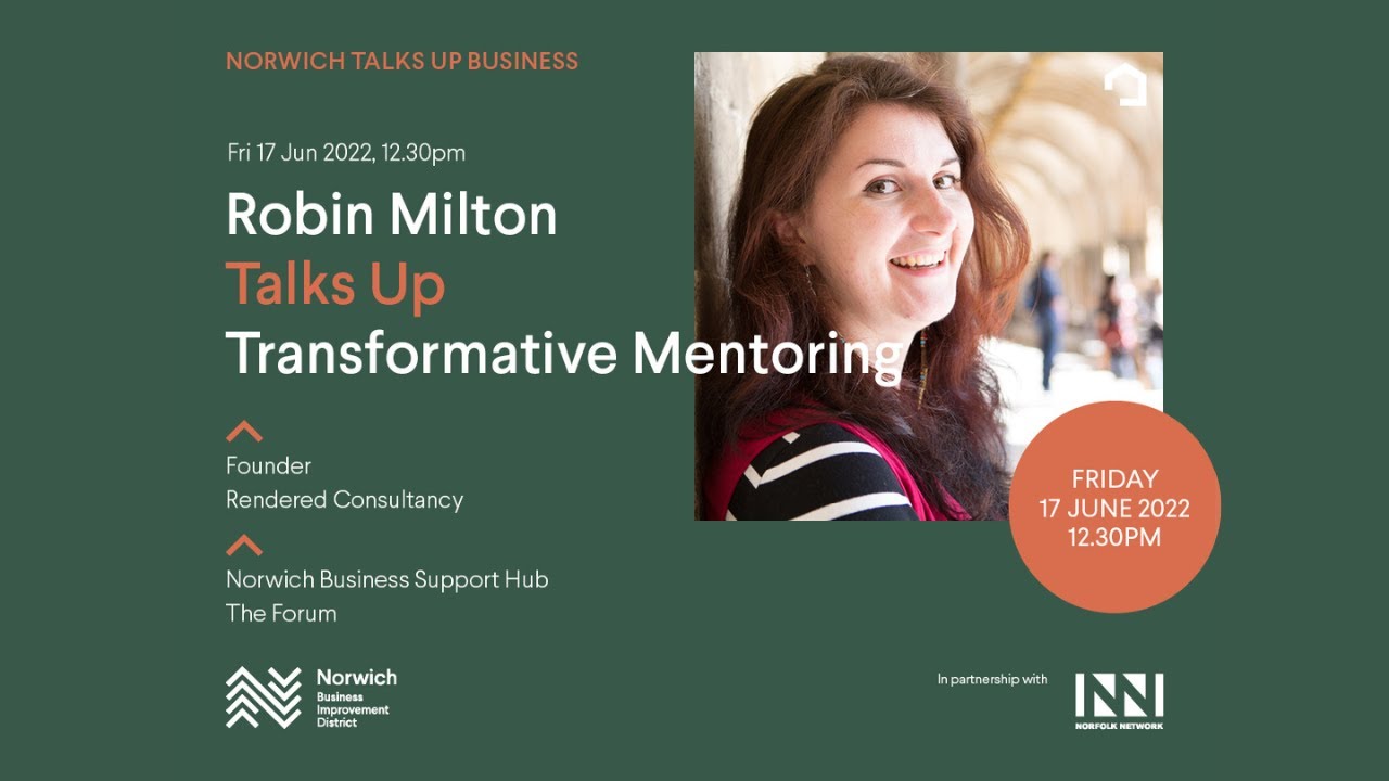 Norwich Talks Up Business: Robin Milton | Transformative Mentoring ...