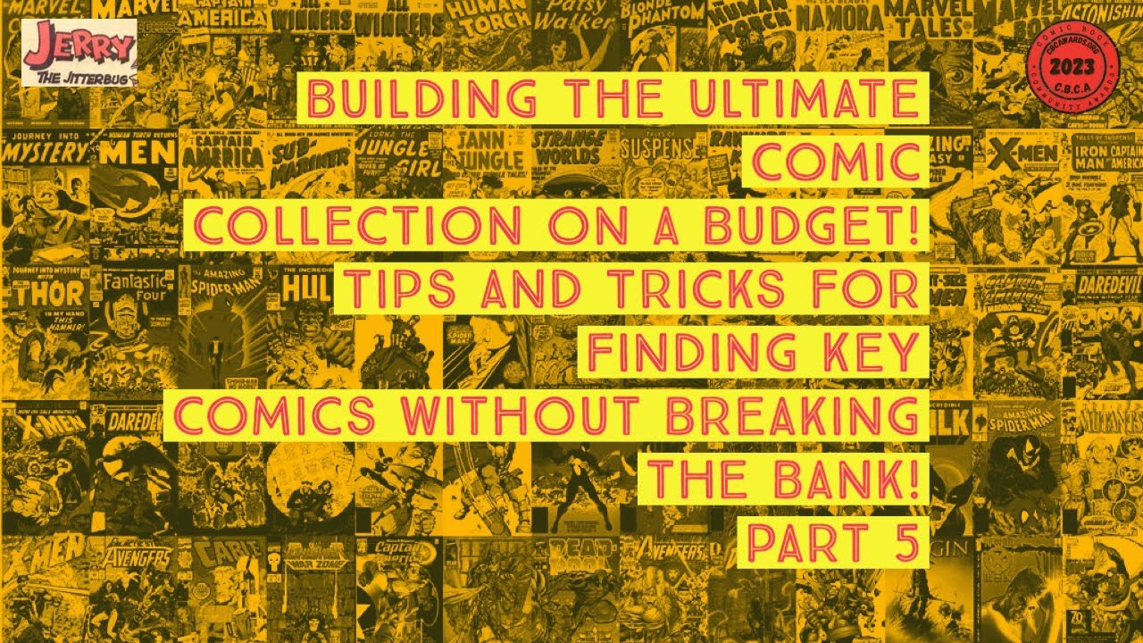 Building the Ultimate Comic Collection on a Budget! Tips and Tricks for ...