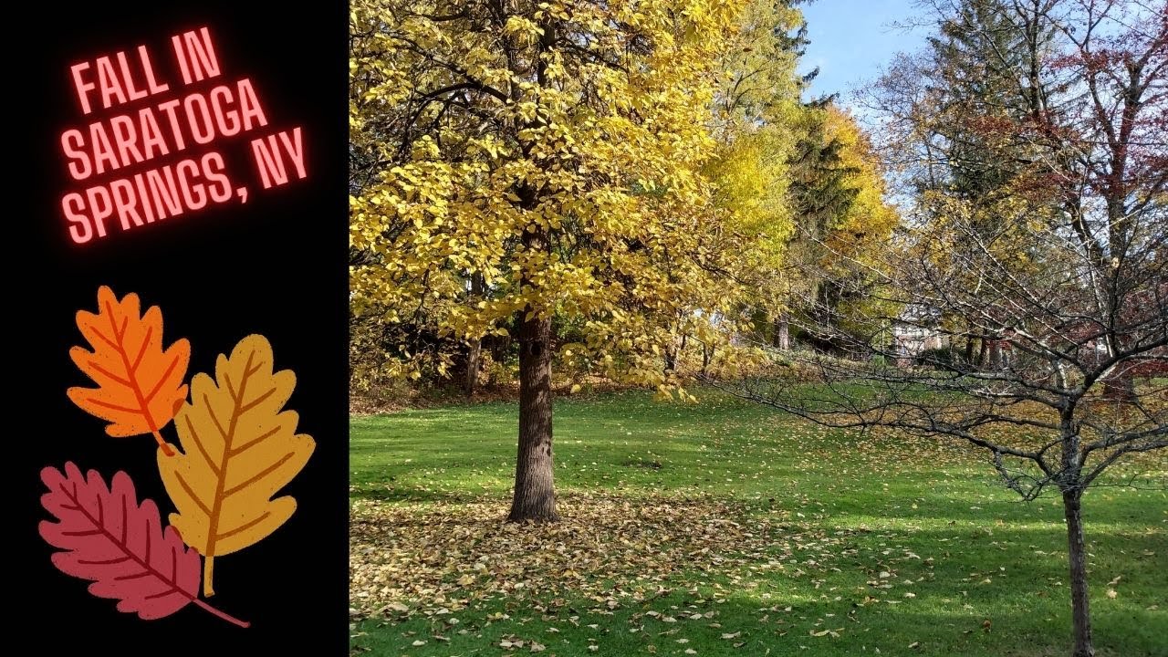 Fall Foliage in Saratoga Springs, NY 2022 - YouTube