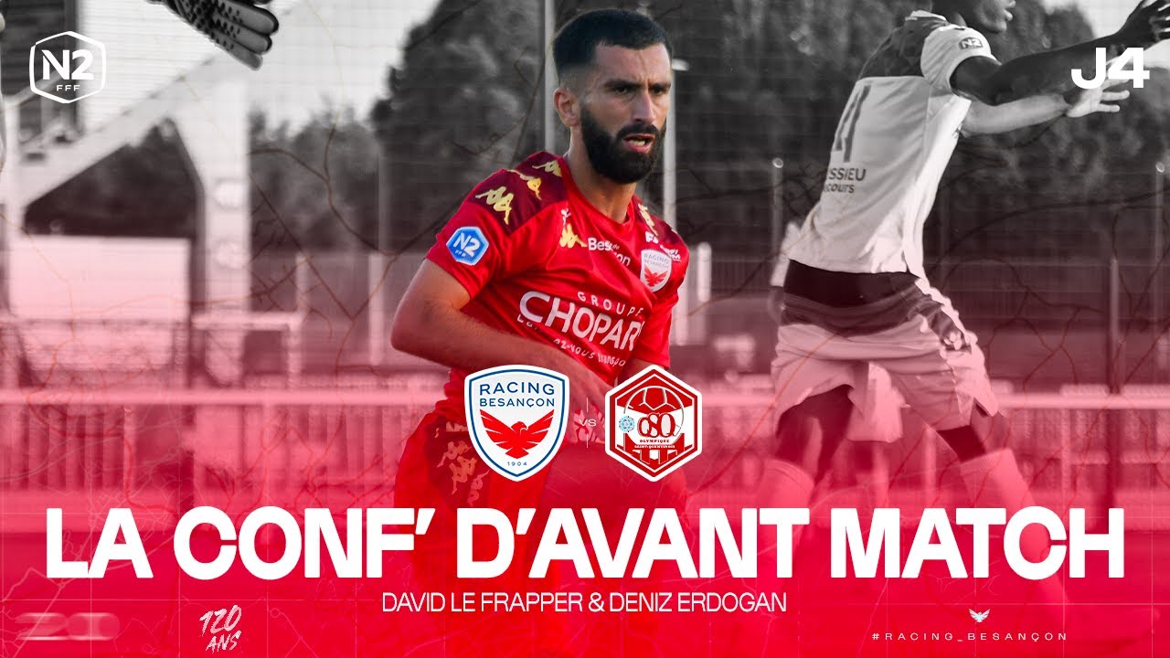 N2 - J4 | La Conf' d'avant match (David Le Frapper & Deniz Erdogan ...