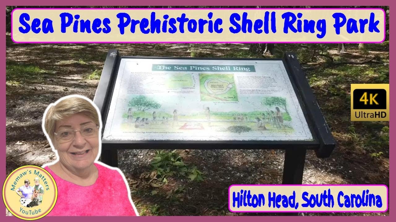 Sea Pines Prehistoric Shell Ring Park in 4KHD, Hilton Head SC - YouTube