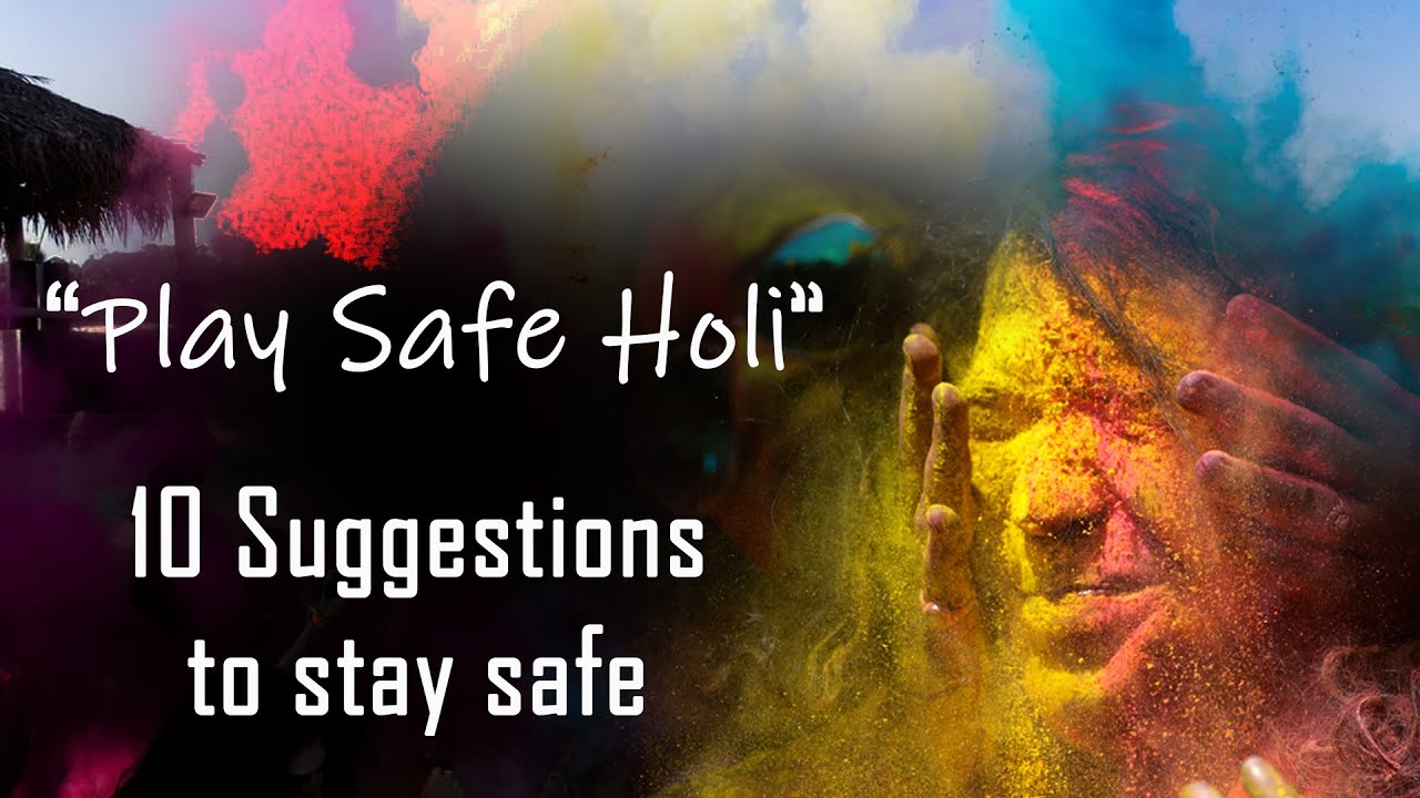 Play Safe Holi | How to have a Safe Holi | Holi Tips - YouTube