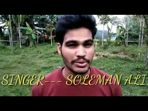 Sopora spore khoye monore gora Assamese song .......... Singer.. Soleman Ali.... Camera.. Azizul ...