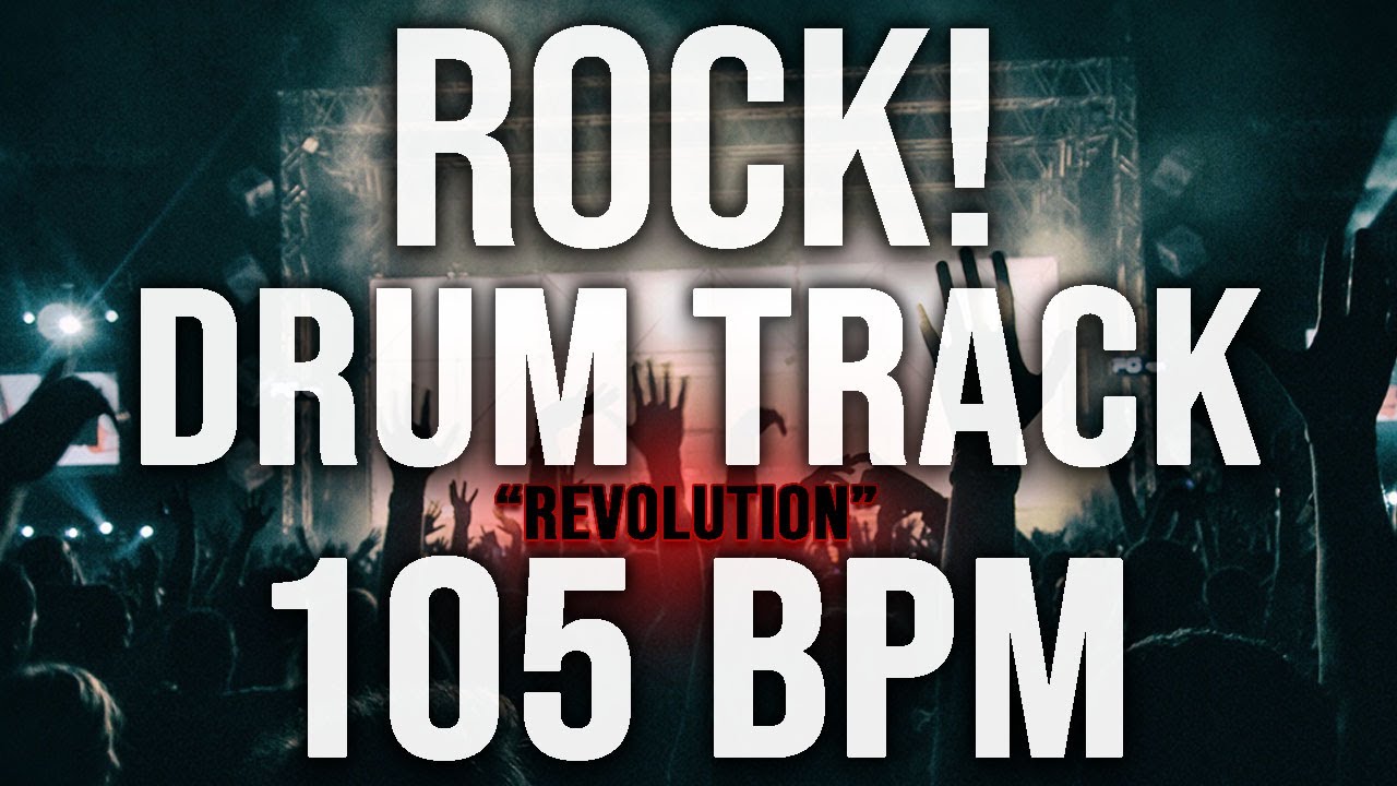 ROCK! DRUM TRACK - "REVOLUTION" - 105 BPM - YouTube