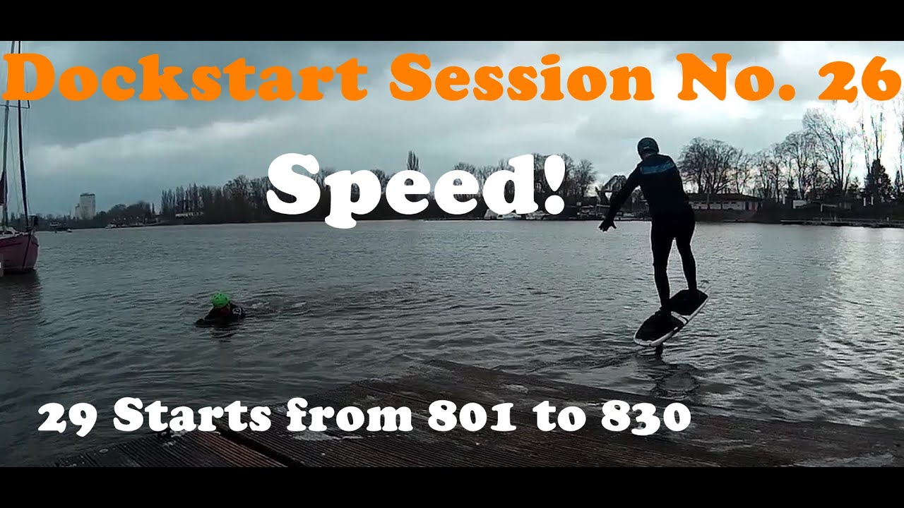 Dockstart Session No. 26 - Speed - 29 Starts - YouTube