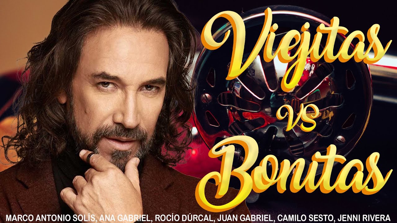 Marco Antonio SolÍs Ana Gabriel RocÍo DÚrcal Juan Gabriel Camilo Sesto Jenni Rivera