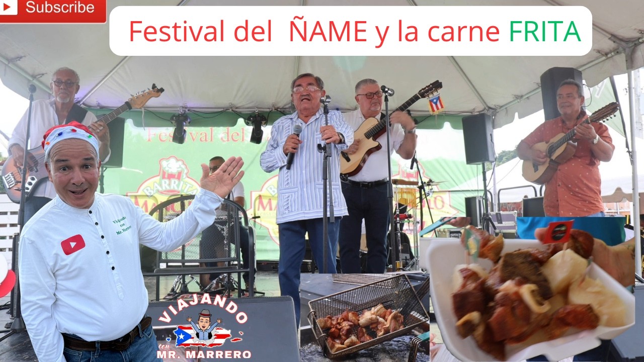 Sabor Boricua! Mr. Marrero en el Festival del Ñame y la Carne Frita en ...