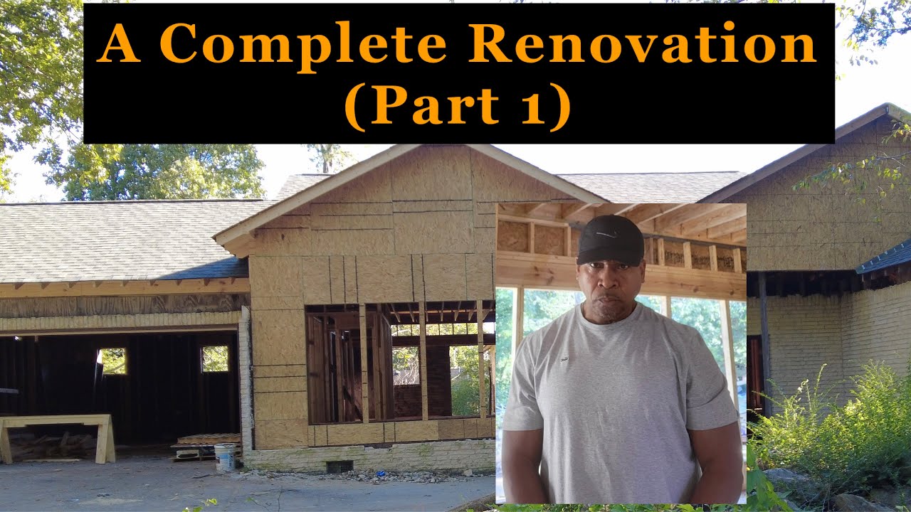 A Complete Residential Renovation (Part 1) - YouTube