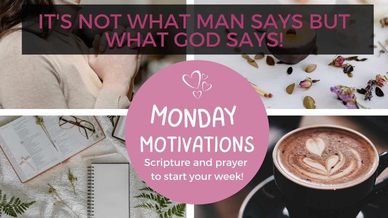 MONDAY MOTIVATION: ITS NOT WHAT MAN SAYS BUT WHAT GOD SAYS! - YouTube