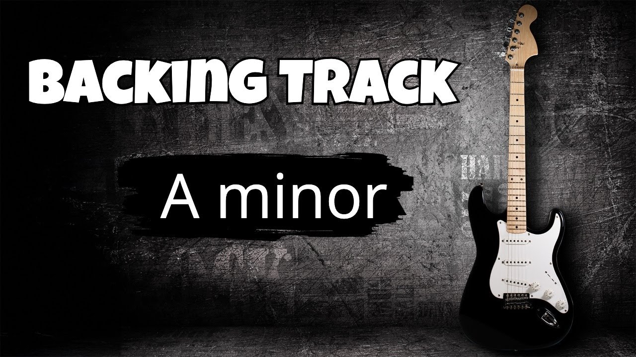 Guitar Backing Track in A minor - YouTube