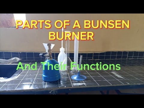 PARTS OF A BUNSEN BURNER |FUNCTIONS|GRADE 7,8,9 - YouTube
