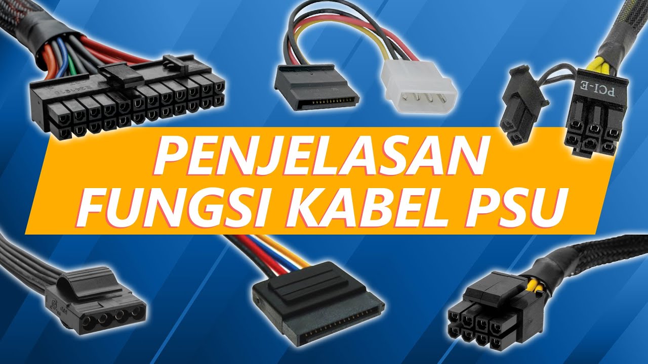 AWAS SALAH COLOK! | PENJELASN JENIS KABEL PSU DAN FUNGSINYA - YouTube