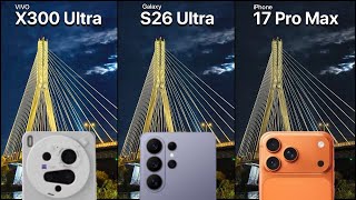 The New Video King Vivo X300 Ultra vs Iphone 17 Pro Max vs Samsung S26 ...