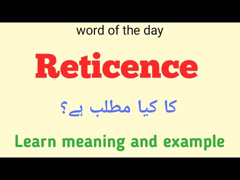 Reticence meaning in urdu |english |Reticence k kia matlab hai - YouTube