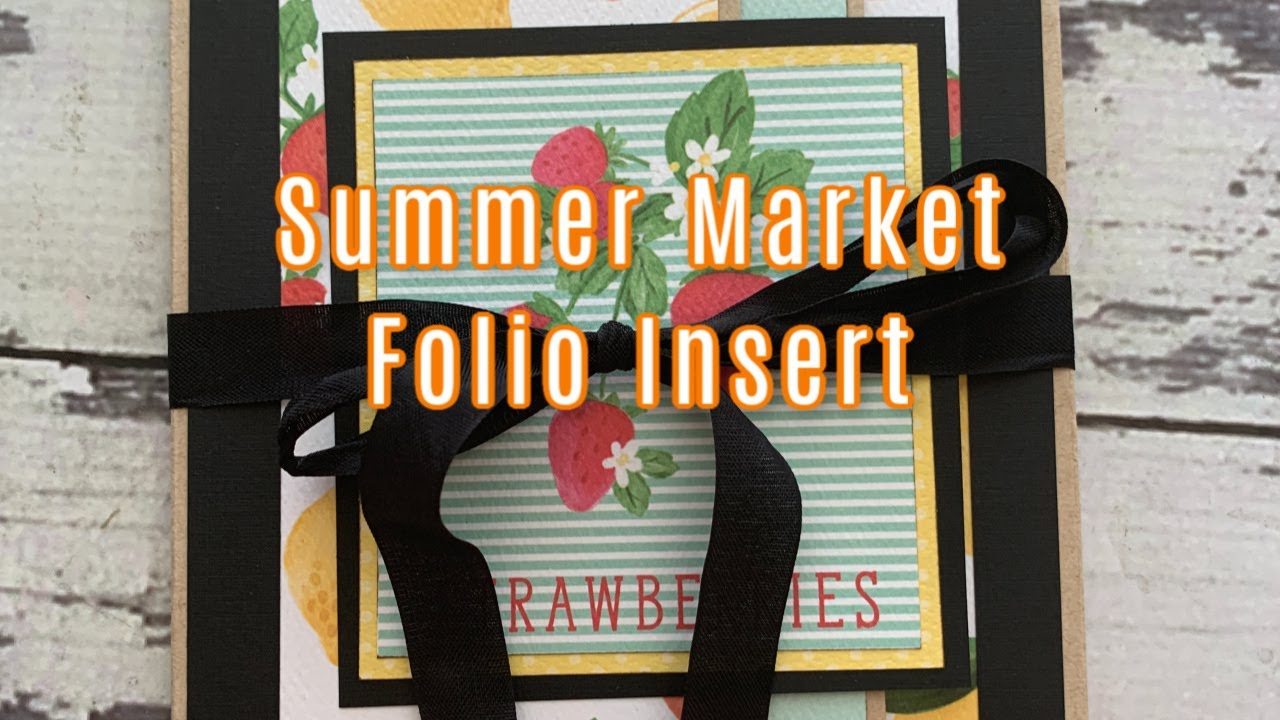 Summer Market Folio Insert + Tutorial - YouTube