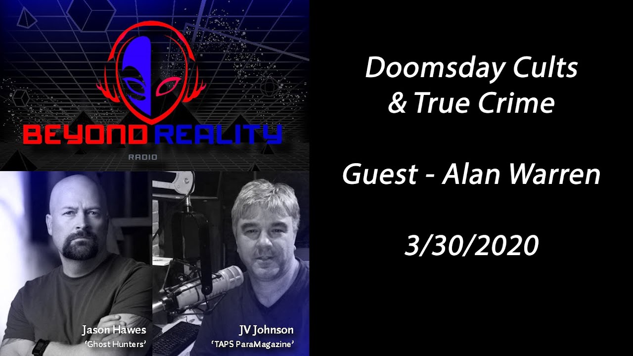 Doomsday Cults & True Crime - Alan R. Warren - 033020 - YouTube