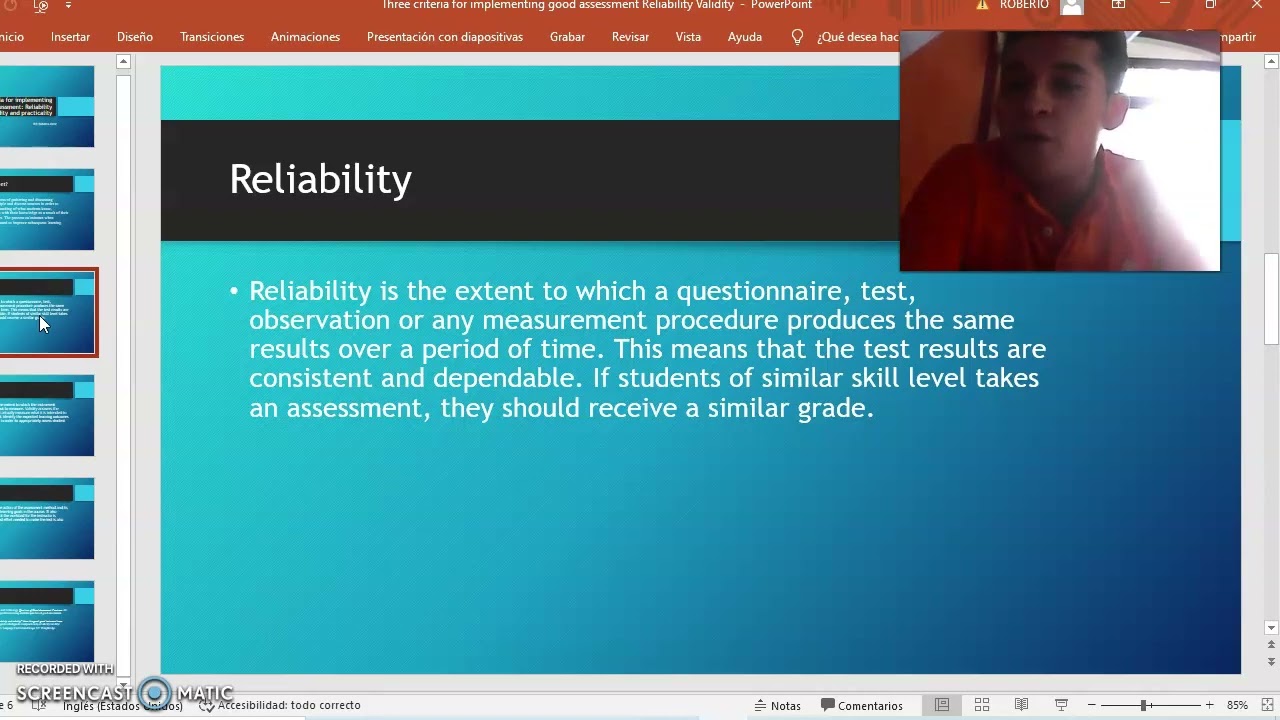 The three criteria for implementing good assessment; Reliability, Validity, and Practicality ...