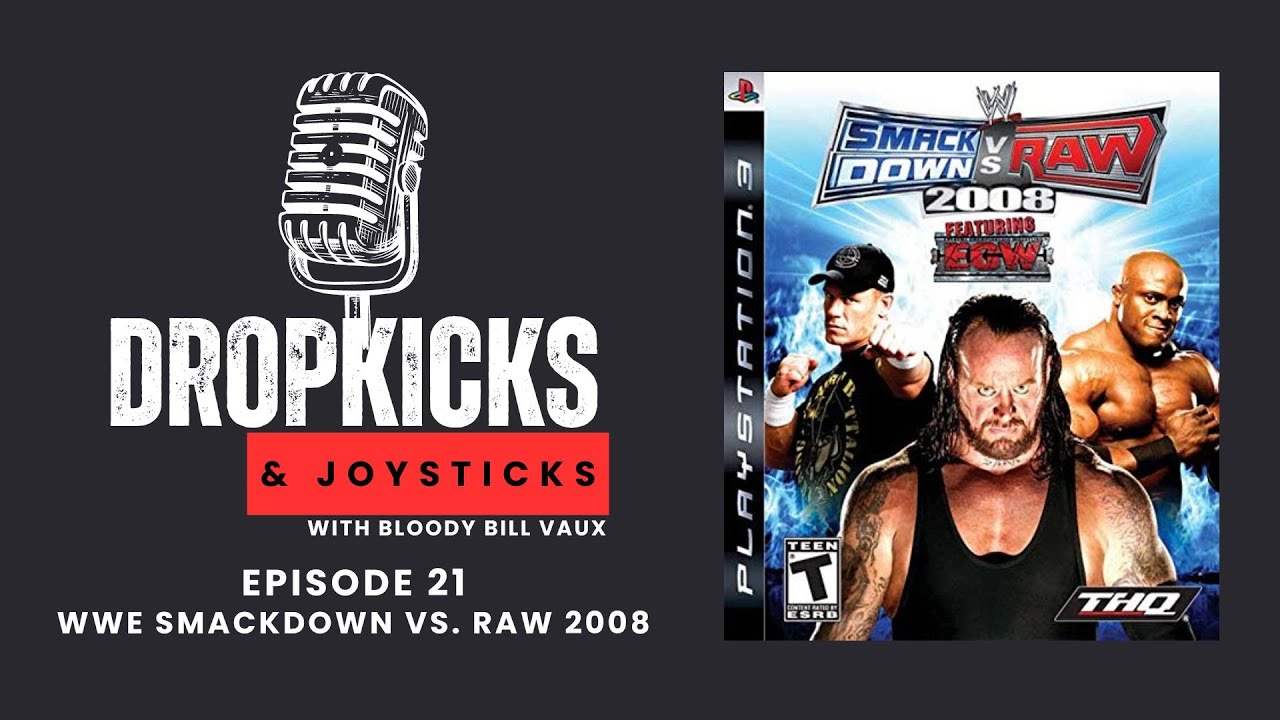 Episode 21: WWE Smackdown vs. Raw 2008 (PS3) - YouTube