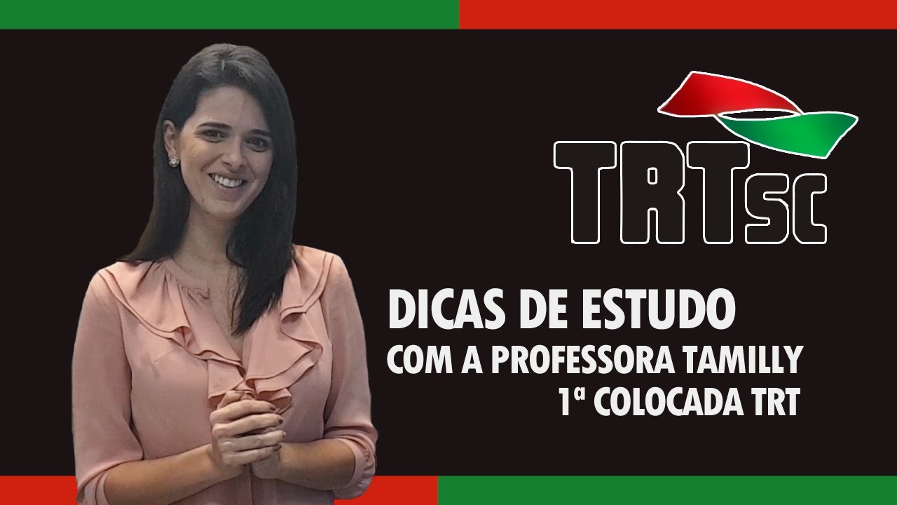 Concurso TRT-SC 2017: Dicas de estudo com Tamilly Viríssimo - YouTube