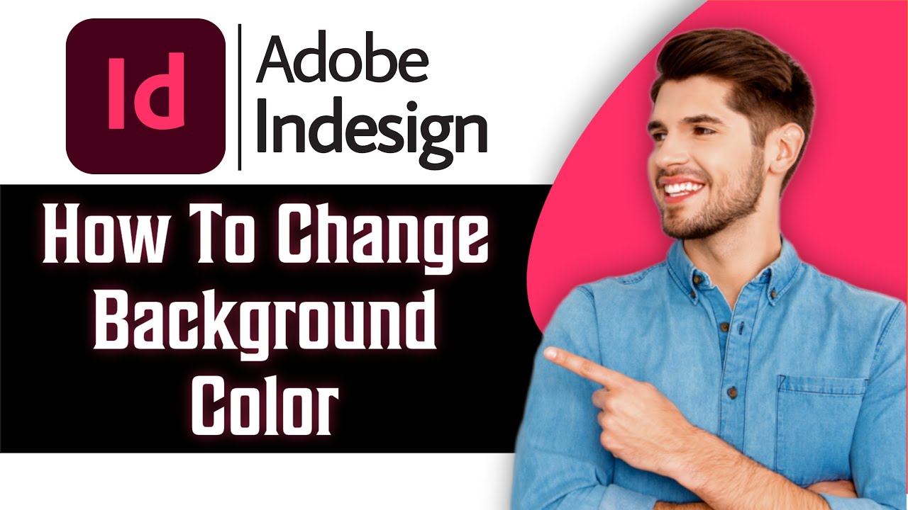 How to Change Background Color in Adobe InDesign in 2025 | Tutorial for ...