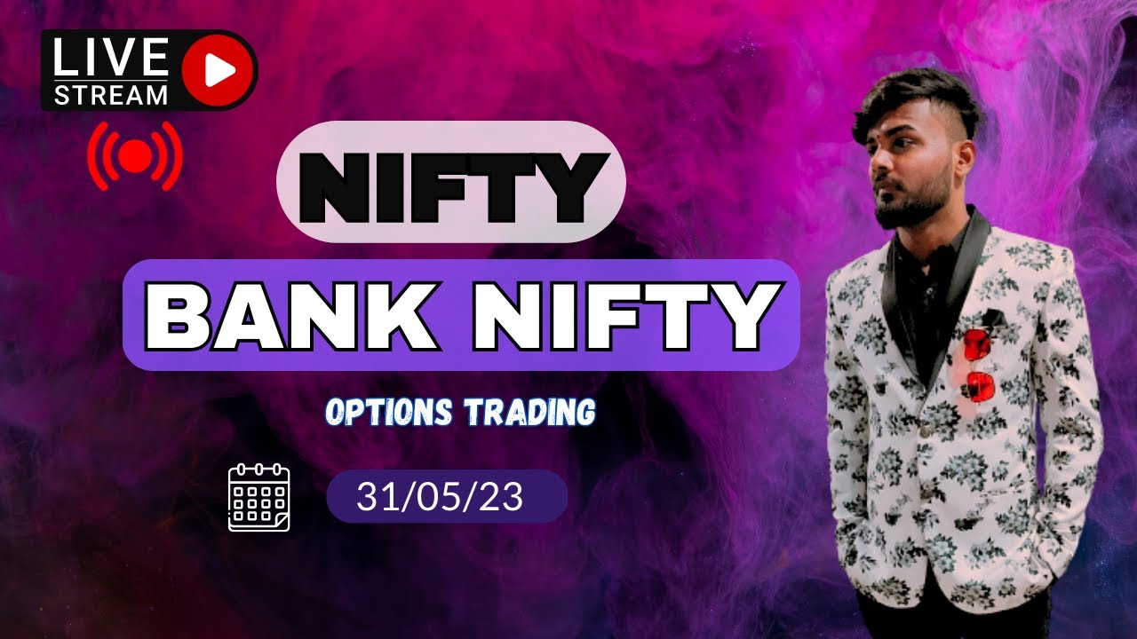 Live Trading Banknifty Nifty Options 24 05 2023 Nifty Prediction