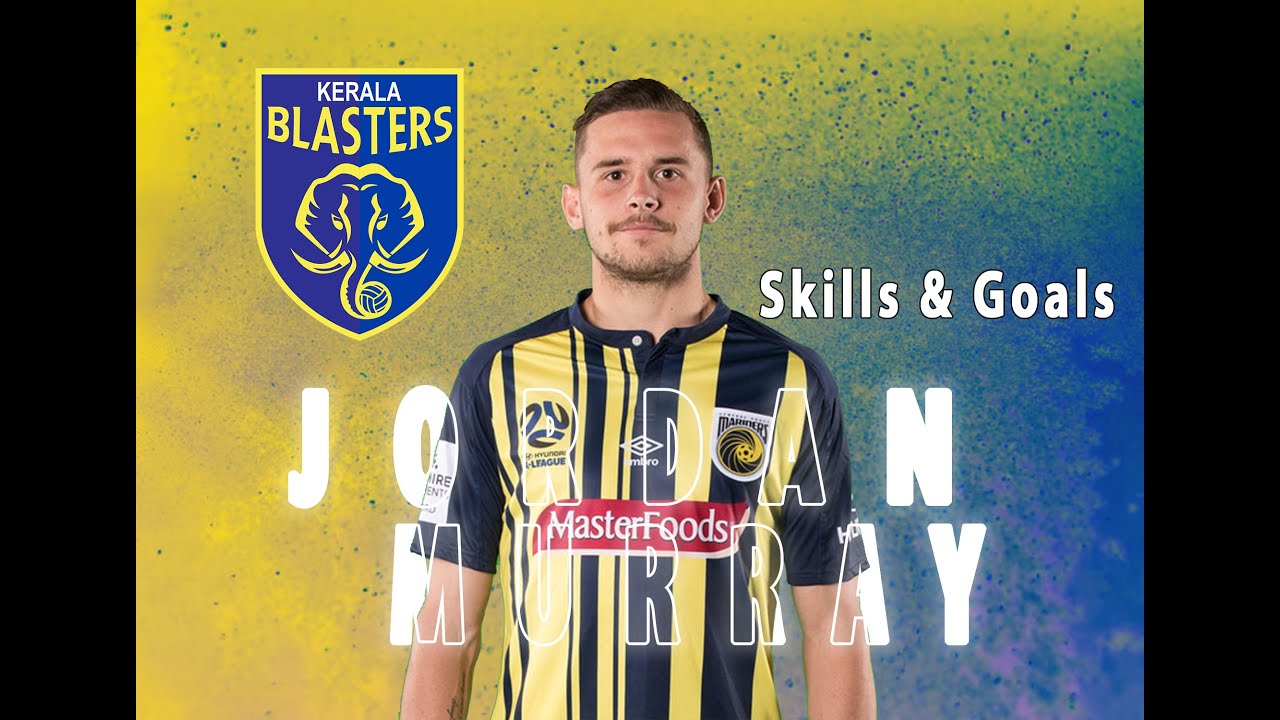 Jordan Murray Skills & Goals Kerala Blasters Set to New sign Australian ...