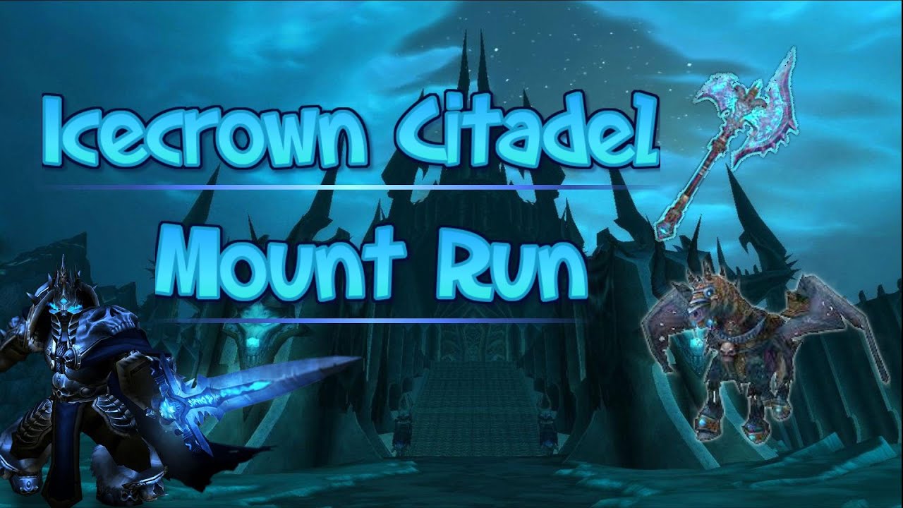 Icecrown Citadel ICC Solo Clear Mount farm - Legendary + Entrance Guide ...