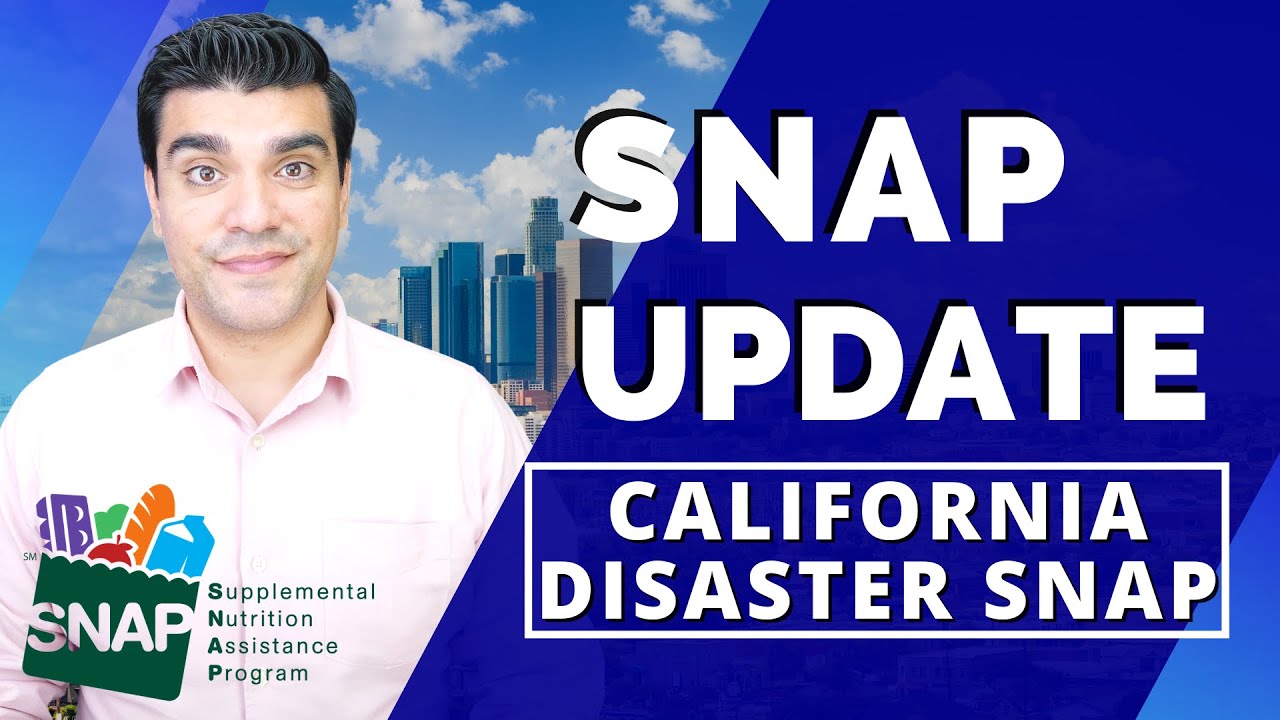SNAP Food Stamps Benefit Update: California Disaster SNAP Food Stamps ...