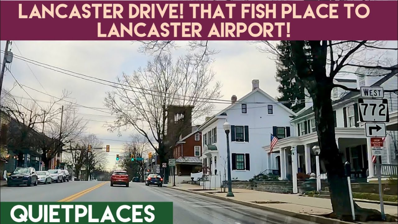 Lancaster to Lititz Drive! That Fish Place Pet Store to the Lancaster ...