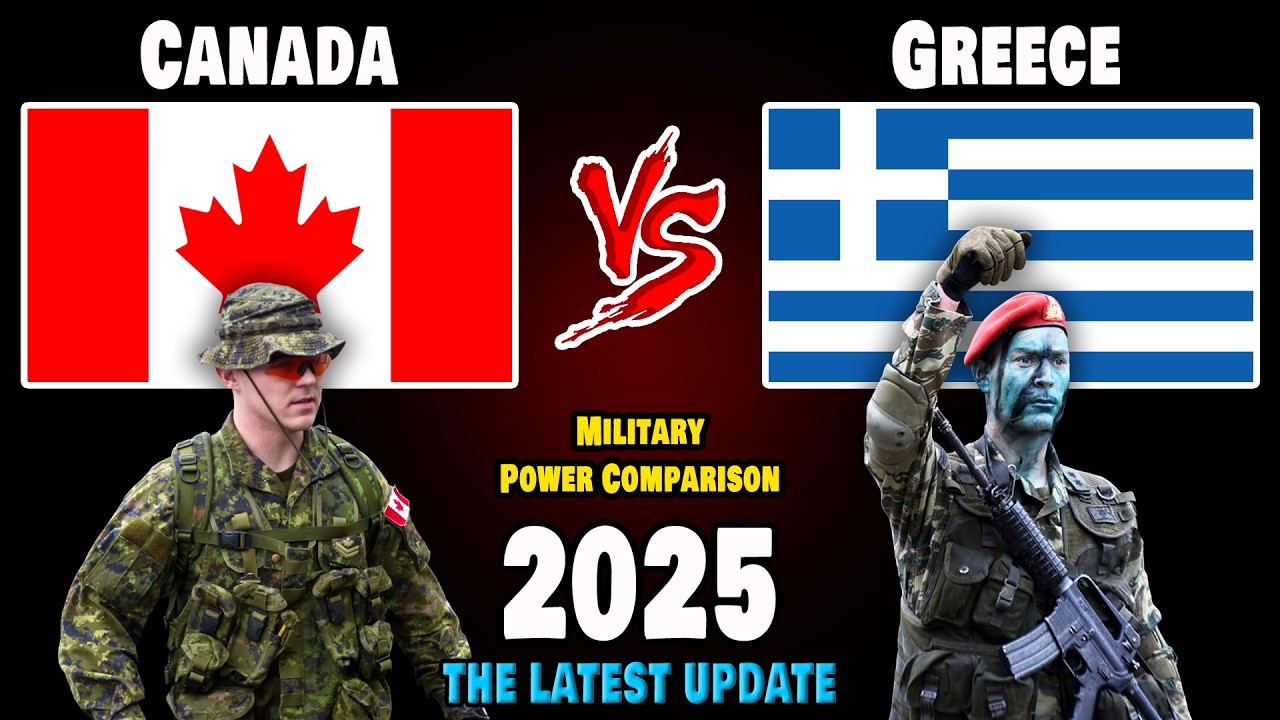 Canada vs Greece Military Power Comparison 2025 | Greece vs Canada ...